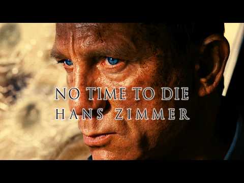 𝐇𝐚𝐧𝐬 𝐙𝐢𝐦𝐦𝐞𝐫 - 007 𝐉𝐚𝐦𝐞𝐬 𝐁𝐨𝐧𝐝: 𝐍𝐨 𝐓𝐢𝐦𝐞 𝐓𝐨 𝐃𝐢𝐞 𝐌𝐚𝐢𝐧 𝐓𝐡𝐞𝐦𝐞 (𝐀𝐦𝐛𝐢𝐞𝐧𝐭 𝐒𝐨𝐮𝐧𝐝𝐭𝐫𝐚𝐜𝐤 & 𝐄𝐱𝐭𝐞𝐧𝐝𝐞𝐝 𝐓𝐡𝐞𝐦𝐞 𝐌𝐮𝐬𝐢𝐜)