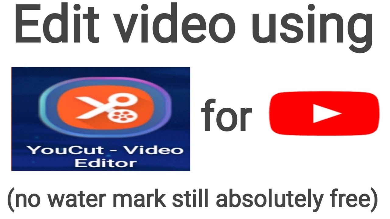 How to edit video for YouTube using You cut app , absolutely free ,no ...