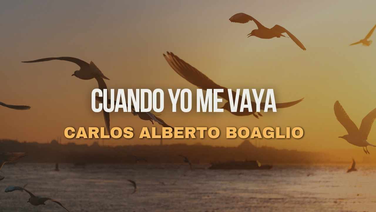 CUANDO YO ME VAYA de Carlos Alberto Boaglio. Declamado por Ruth Enciso ...