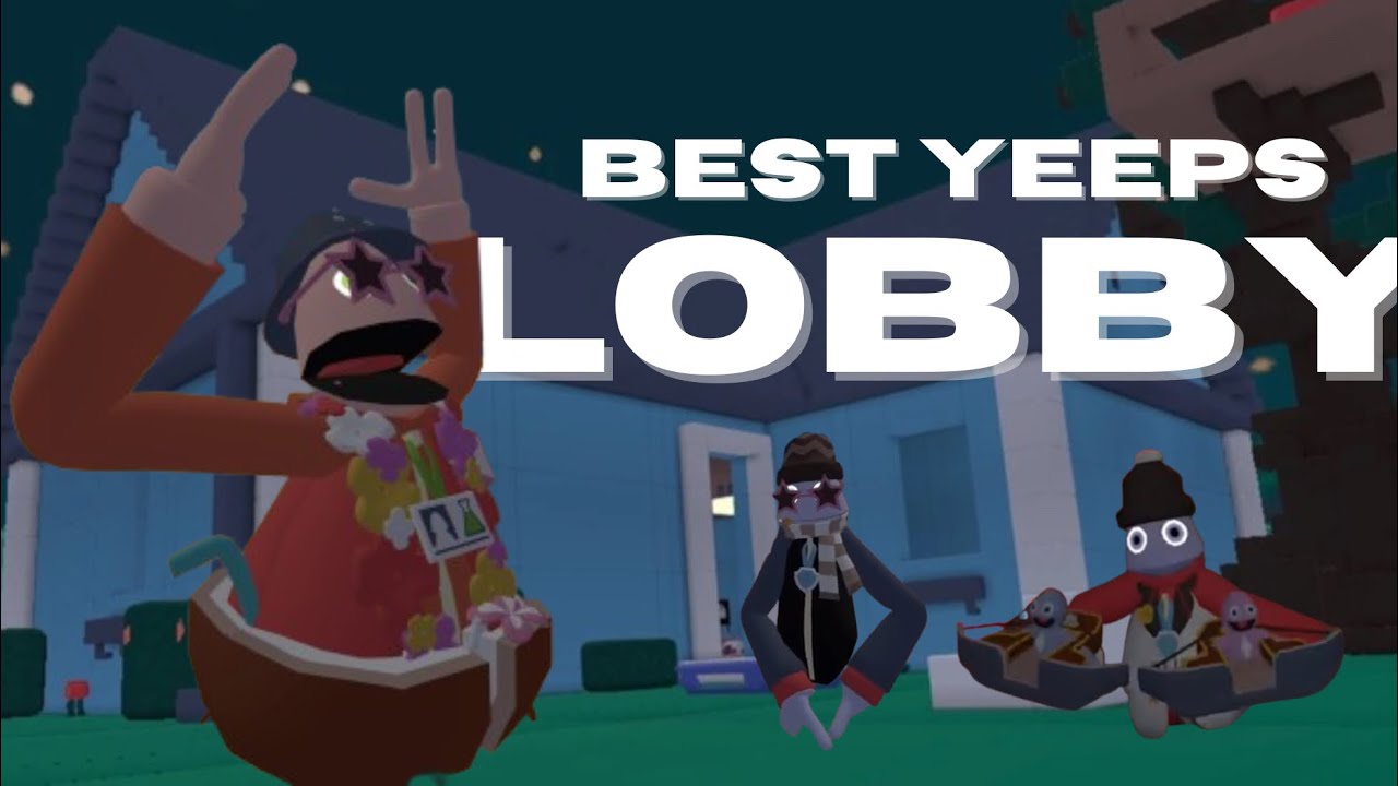 I got into the BEST YEEPS LOBBY. - YouTube