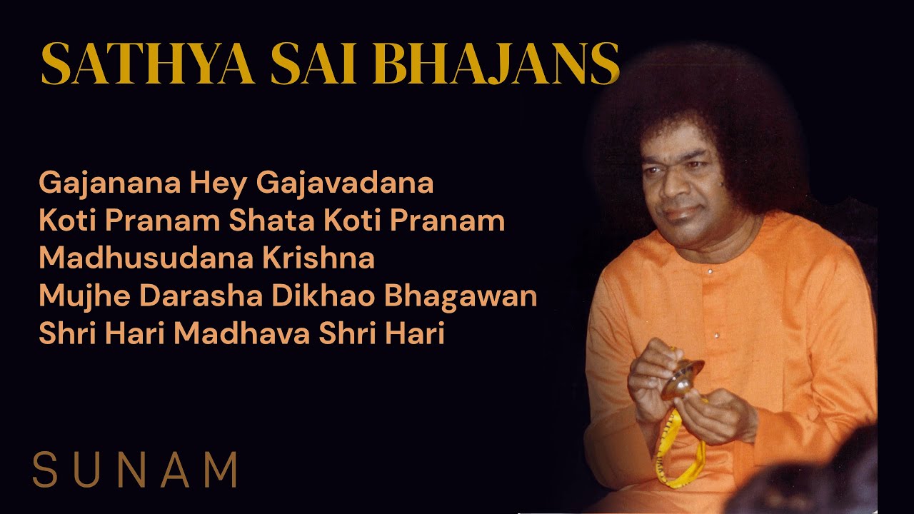 Sai Bhajans Jukebox 5 (Live) | Sunam | Best Sathya Sai Baba Bhajans ...