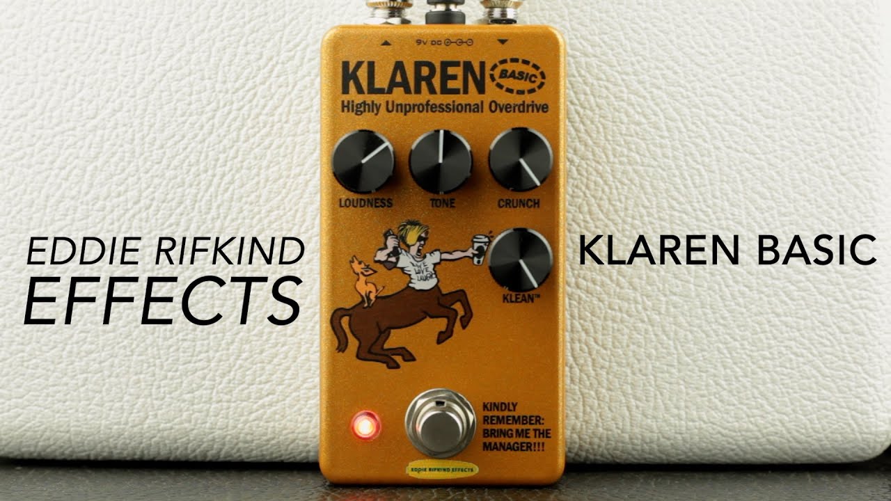 Eddie Rifkind Effects Klaren Basic Overdrive Pedal - YouTube