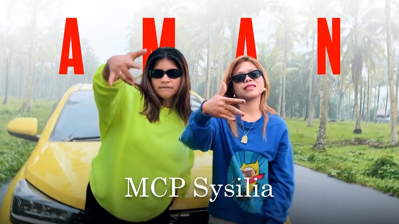 MCP Sysilia ft. Desi Mamole - AMAN (Official Music Video) - YouTube