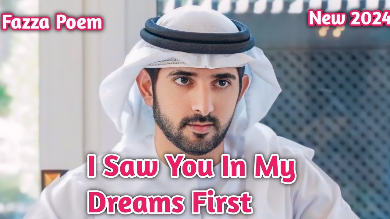 I saw you in my dreams | Fazza poem | Hamdan Fazza | Sheikh Hamdan ...
