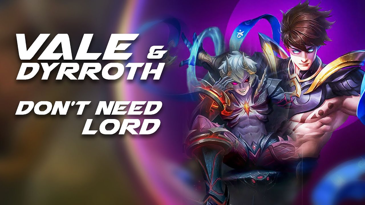 Vale and Dyrroth don't need lord to end the battle | Chou Targets my ...