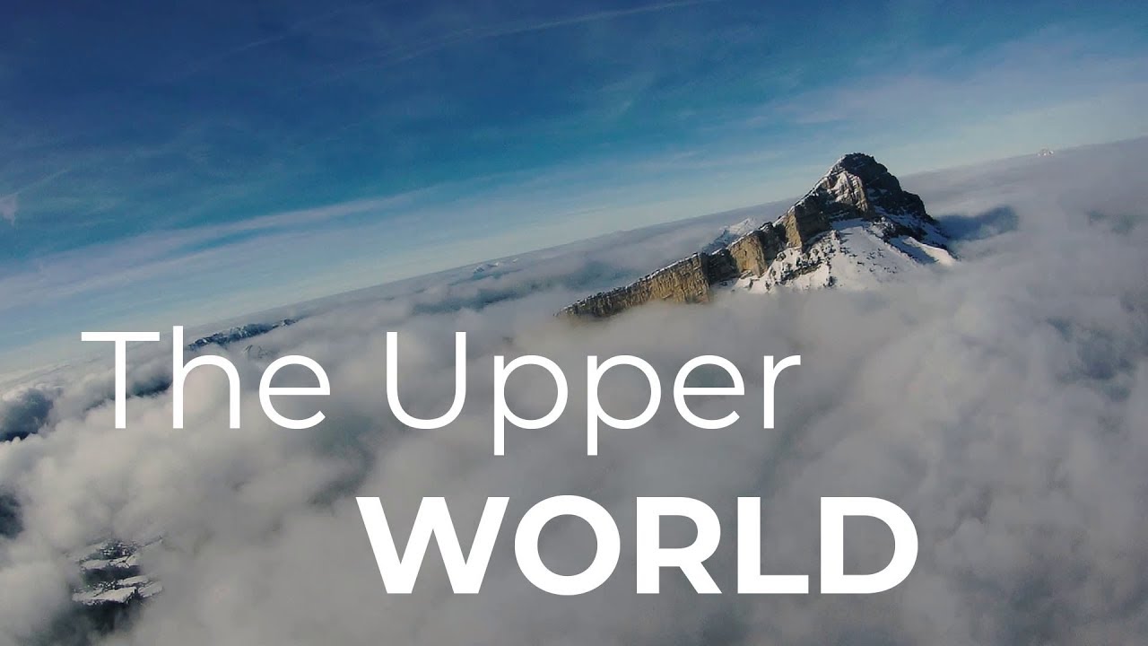 The Upper World - YouTube