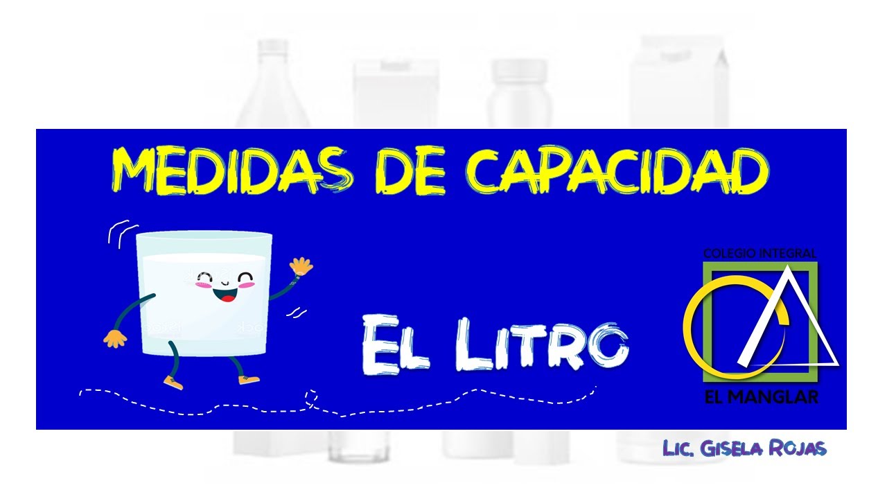 Medidas de capacidad. El litro - YouTube