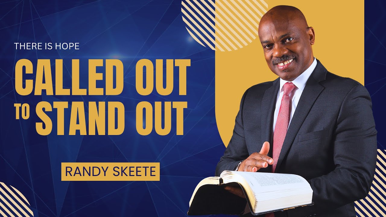 Called Out To Stand Out | Randy Skeete - YouTube