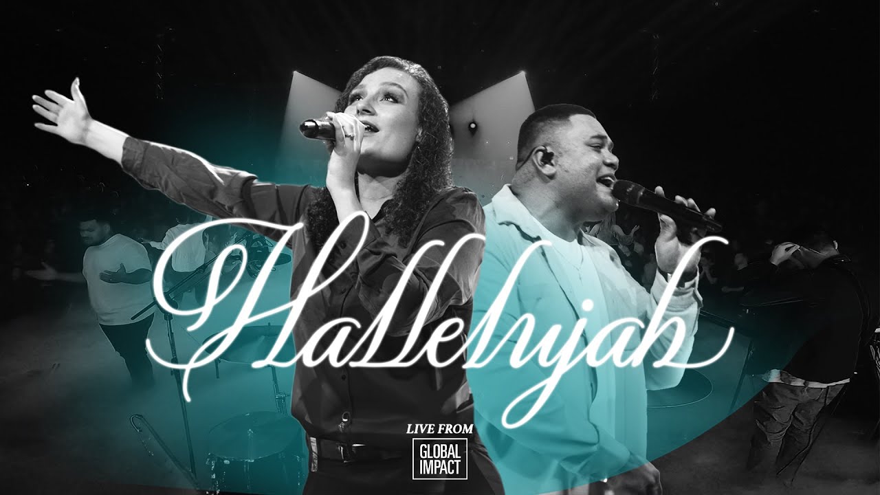 Hallelujah (Praise The Lord) (Live at Global Impact) | City Impact ...