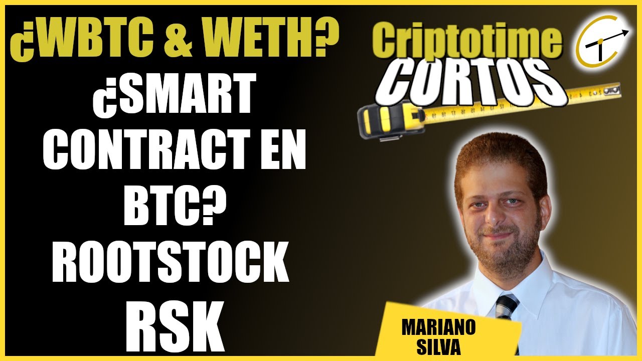 ¿#WBTC & #WETH? ¿SMART CONTRACT EN #BTC? #ROOTSTOCK #RSK con Mariano ...