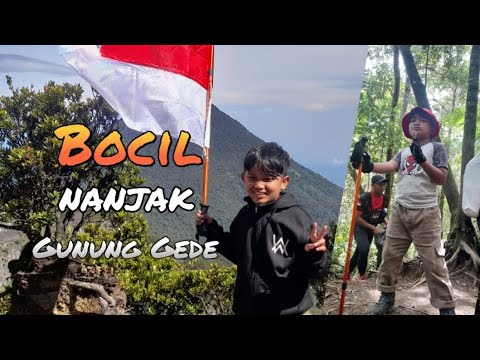 Bocil naik ke Gunung Gede