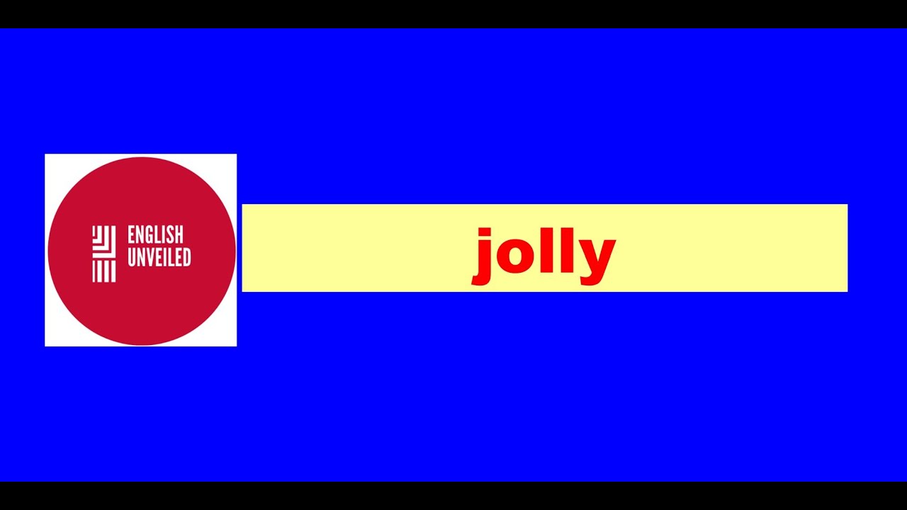 jolly - #snippet_of_english GUESS THE MEANING - YouTube