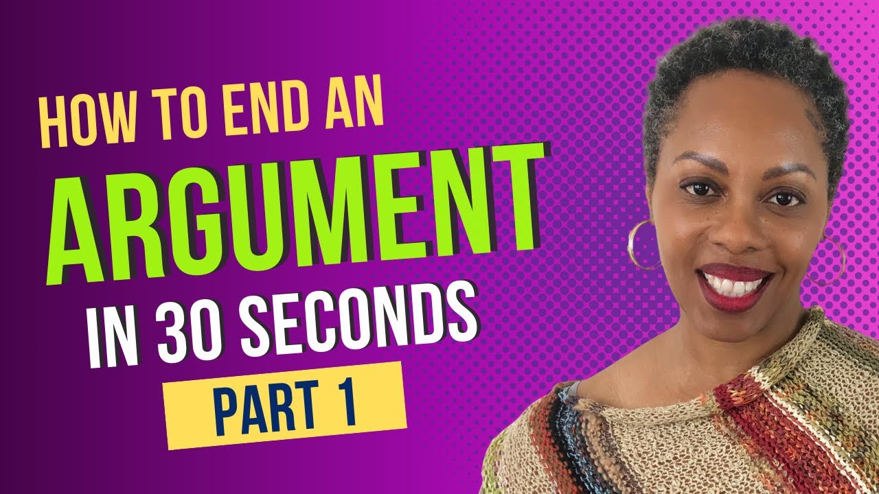 How to End an Argument in 30-seconds - YouTube
