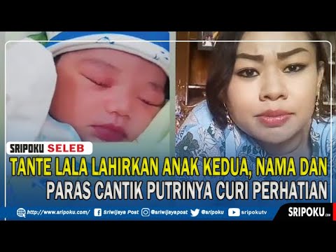 Tante Lala Lahirkan Anak Kedua, Nama Dan Paras Cantik Putrinya Curi Perhatian