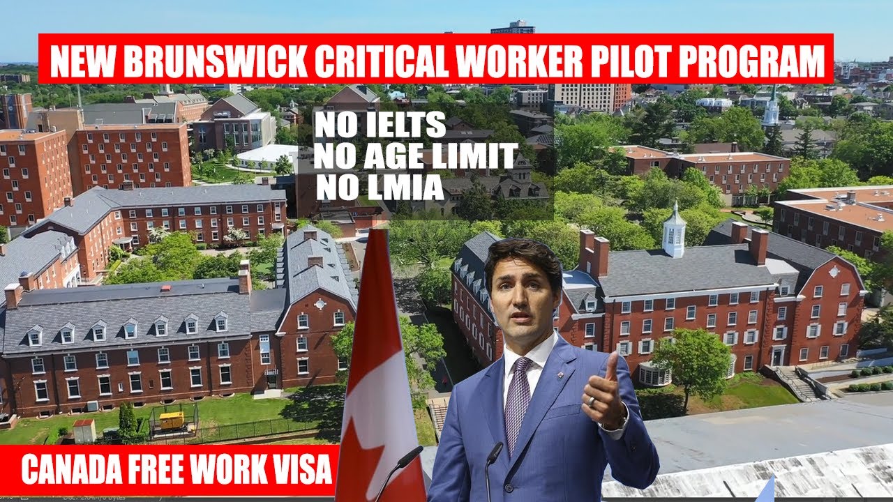 New Brunswick Critical Worker Pilot Program ||Canada Open work Permit ...