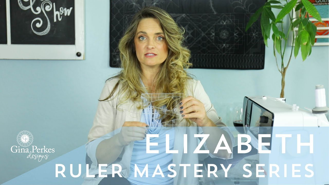 Gina Perkes Designs - Elizabeth Ruler Quilting tutorial - Ruler Mastery ...