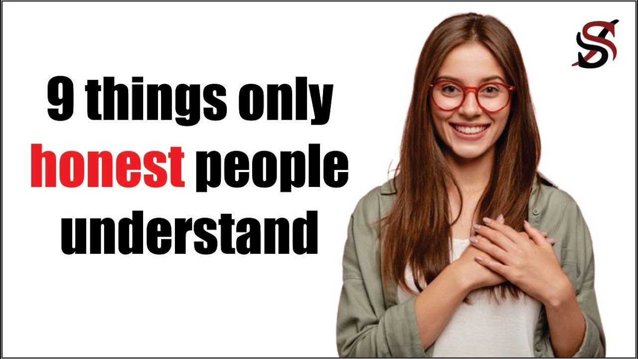 9 things only honest people understand - YouTube