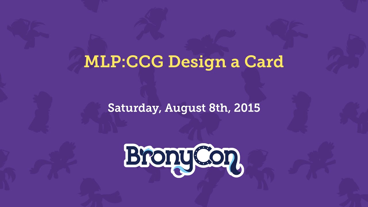 MLP:CCG Design a Card - BronyCon 2015 - YouTube