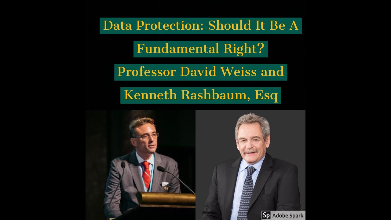 Data Protection: Should It Be A Fundamental Right? w/ Professor David ...