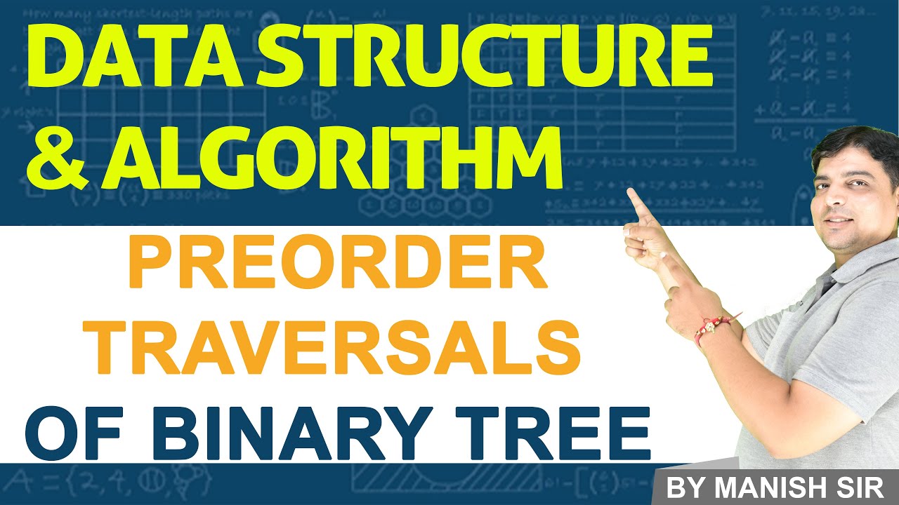 #18 Preorder Traversals of Binary Tree - Data structures and Algorithms Course - YouTube