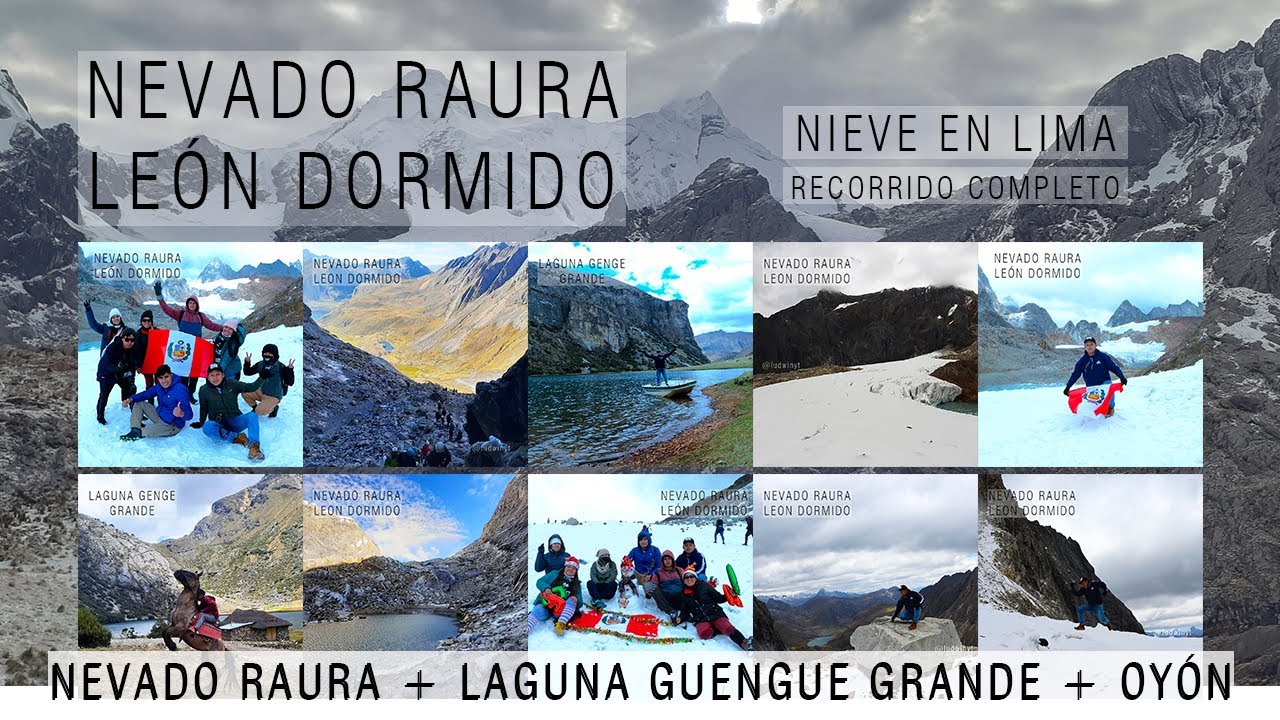 #NevadoRaura #churin CORDILLERA RAURA LAGUNAS EN OYON-QUICHAS LIMA ...