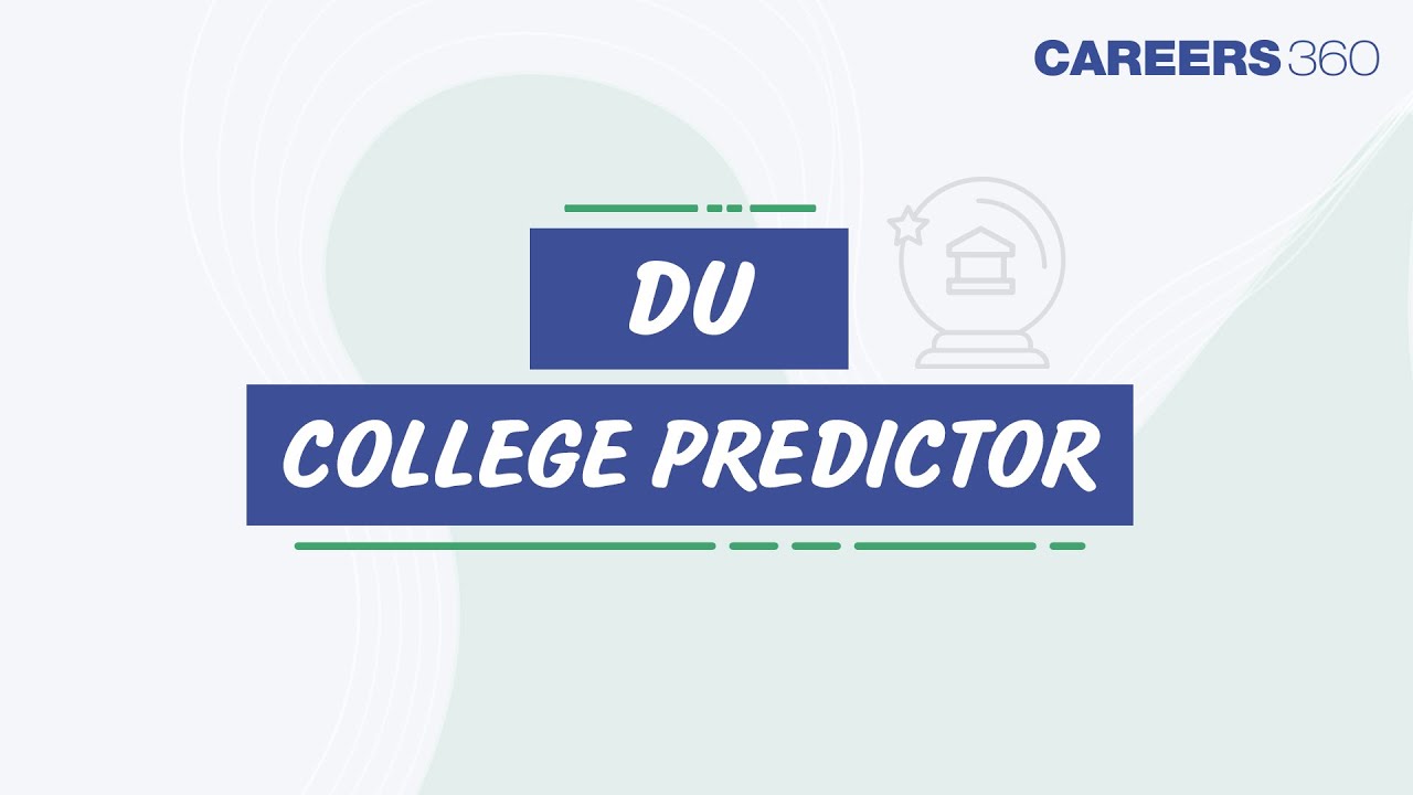 DU College Predictor by Careers360 - YouTube