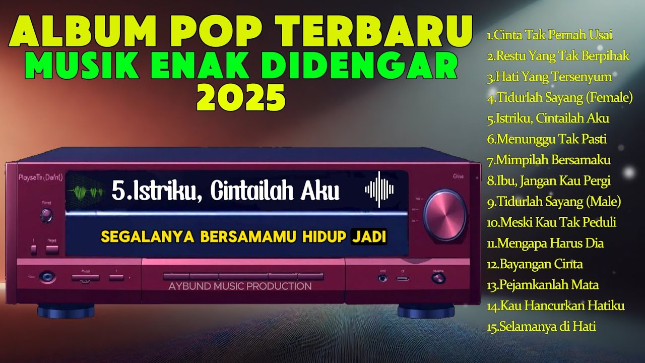 🎶 Full Album Lagu Pop Musik Terbaru 2025 | Pop Hits Enak Didengar 🎶 ...