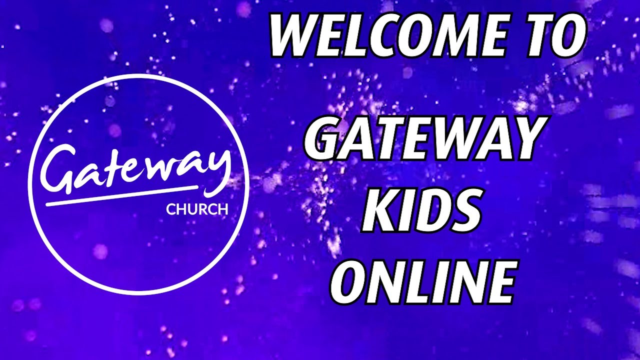 Gateway Kids Online - 10th January 2021 - YouTube