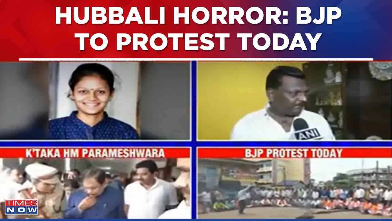 Hubbali Horror Sparks Political Uproar | BJP To Protest Against ...
