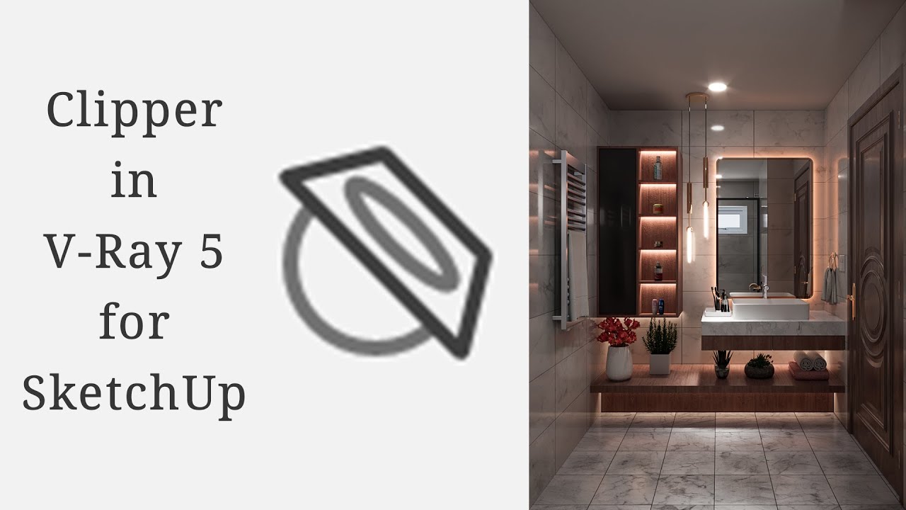 Clipper in V-Ray 5 for SketchUp - YouTube