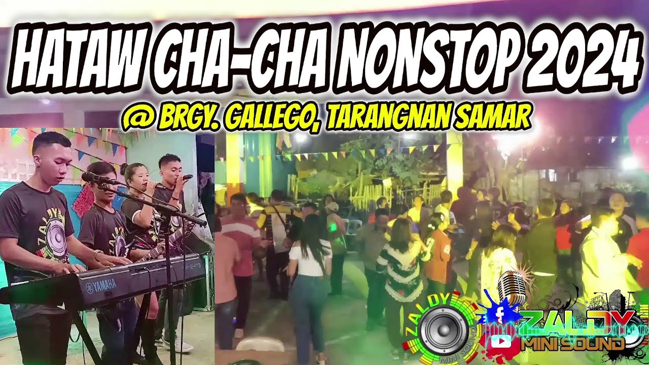 HATAW CHA - CHA NONSTOP 2024 @ BRGY. GALLEGO, TARANGNAN SAMAR | APOLLO ...