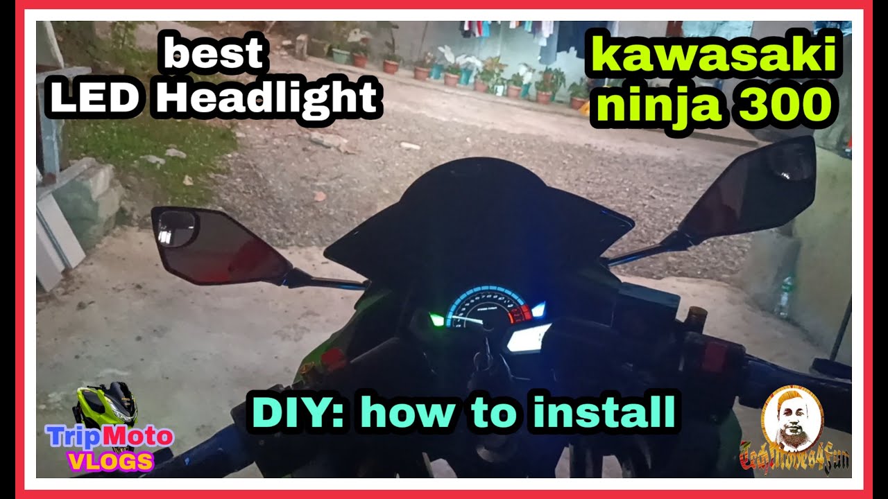 DIY | how to install LED headlights | Kawasaki Ninja 300 | best LED ...