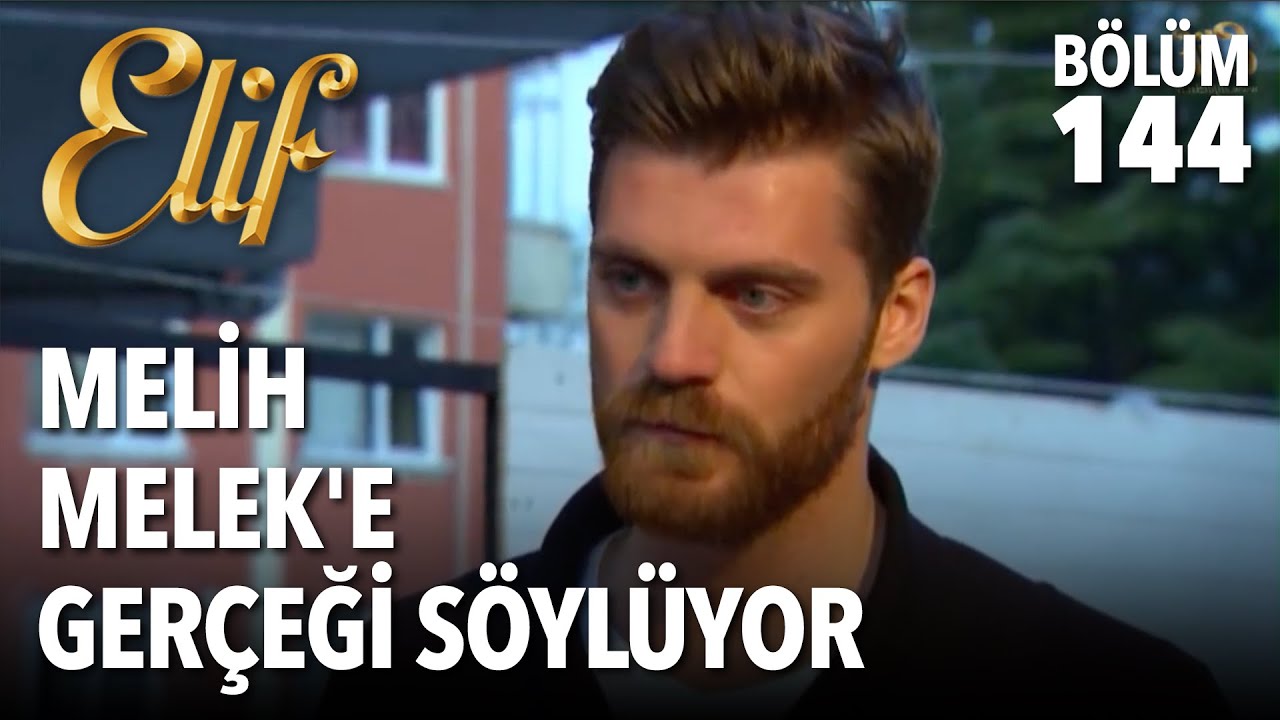 Melih Melek'e Gerçeği Söylüyor | Elif 144 Bölüm - YouTube