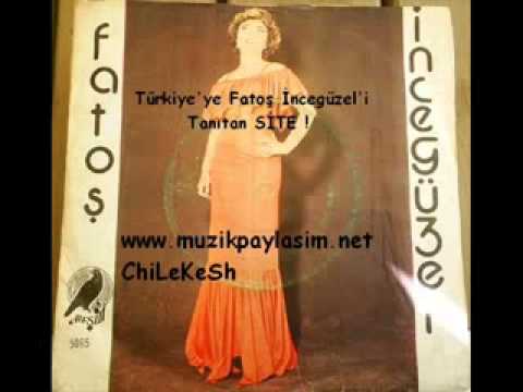 Fatoş İncegüzel   Bütün Dertler Kederler  ChiLeKeSh ] www kralarabesk com   YouTube