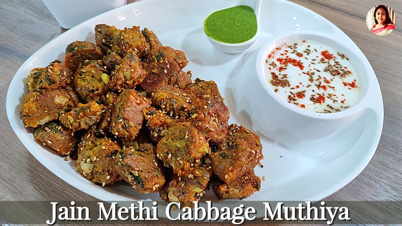 Gujarati Muthiya Recipe | Jain Methi Cabbage Muthiya Recipe |Jain ...