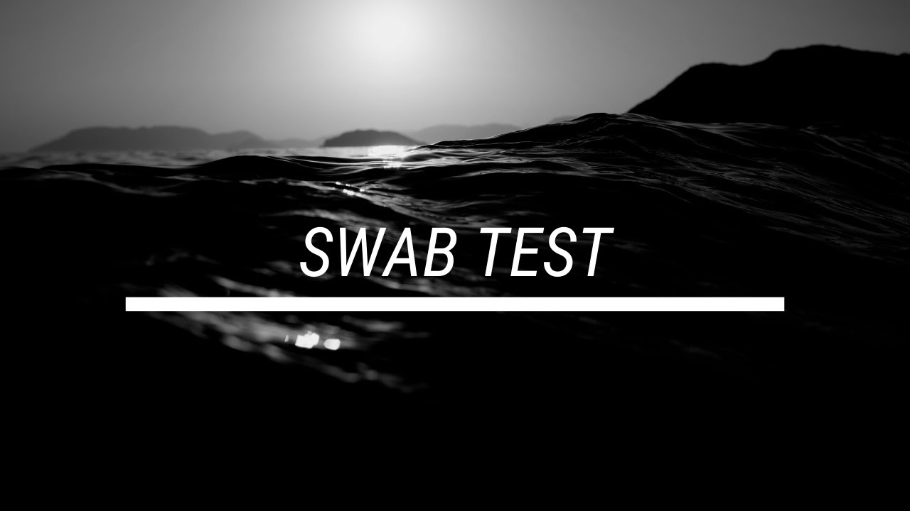 SWAB TEST - YouTube