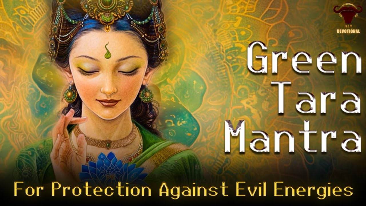 Green Tara Mantra | For Protection Against Evil Energies - YouTube