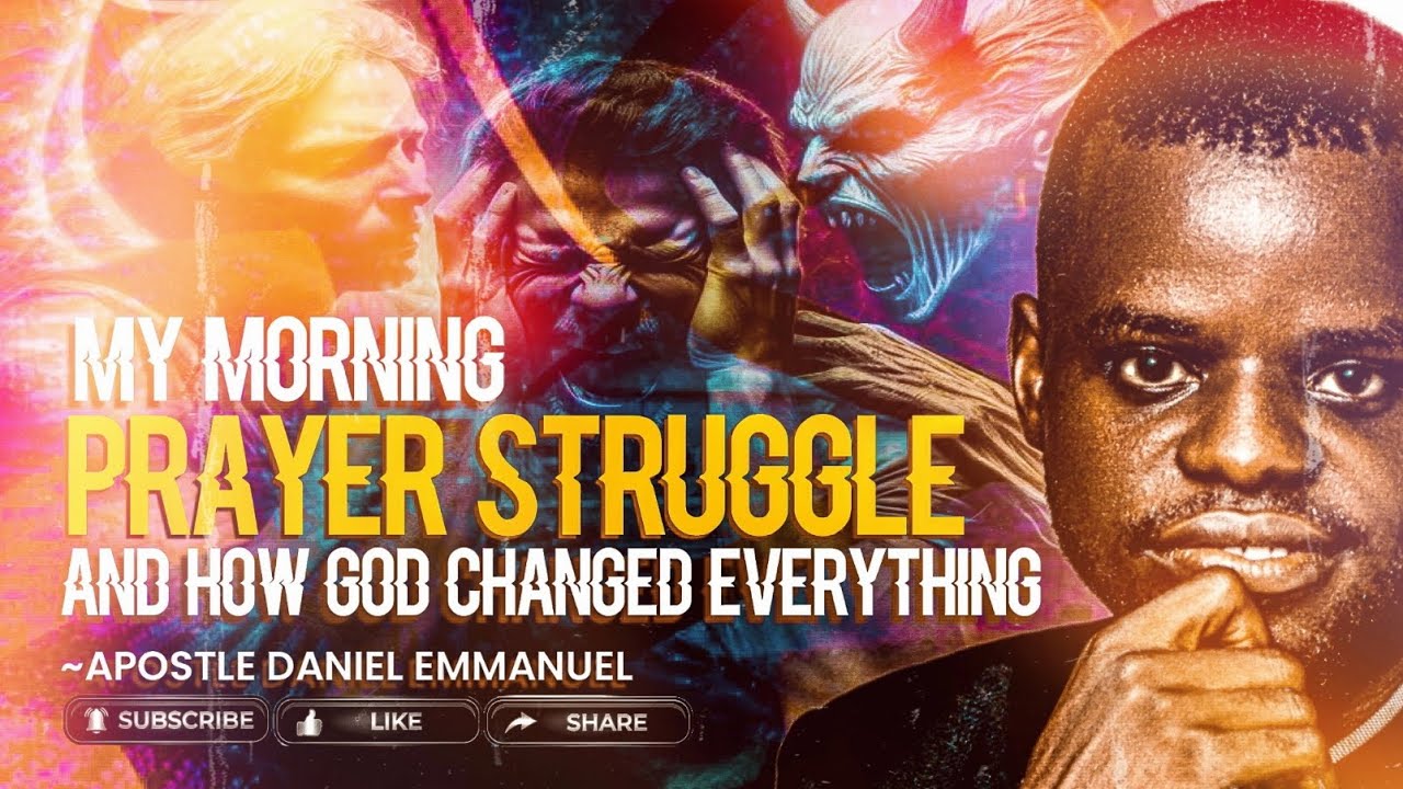 MY MORNING PRAYER STRUGGLE AND HOW GOD CHANGED EVERYTHING - APOSTLE ...