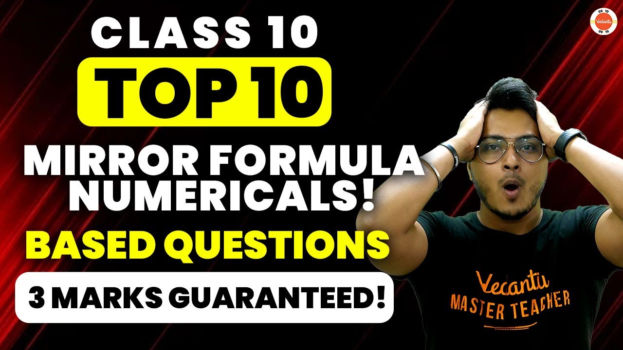 *3 Marks Pakke* Top 10 Mirror Formula Numericals! CBSE Class 10 (2023 ...