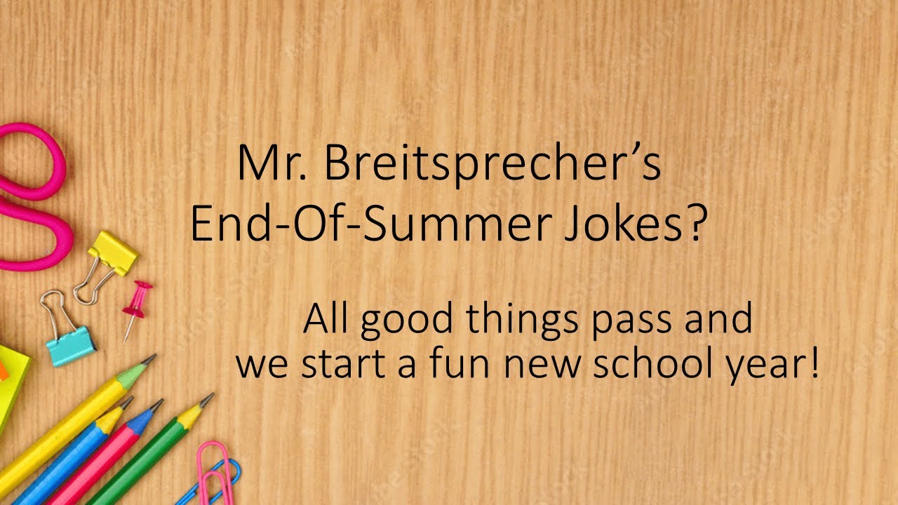 End-Of-Summer Jokes (no audio) - YouTube