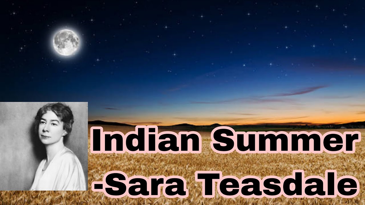 Indian Summer by Sara Teasdale - YouTube