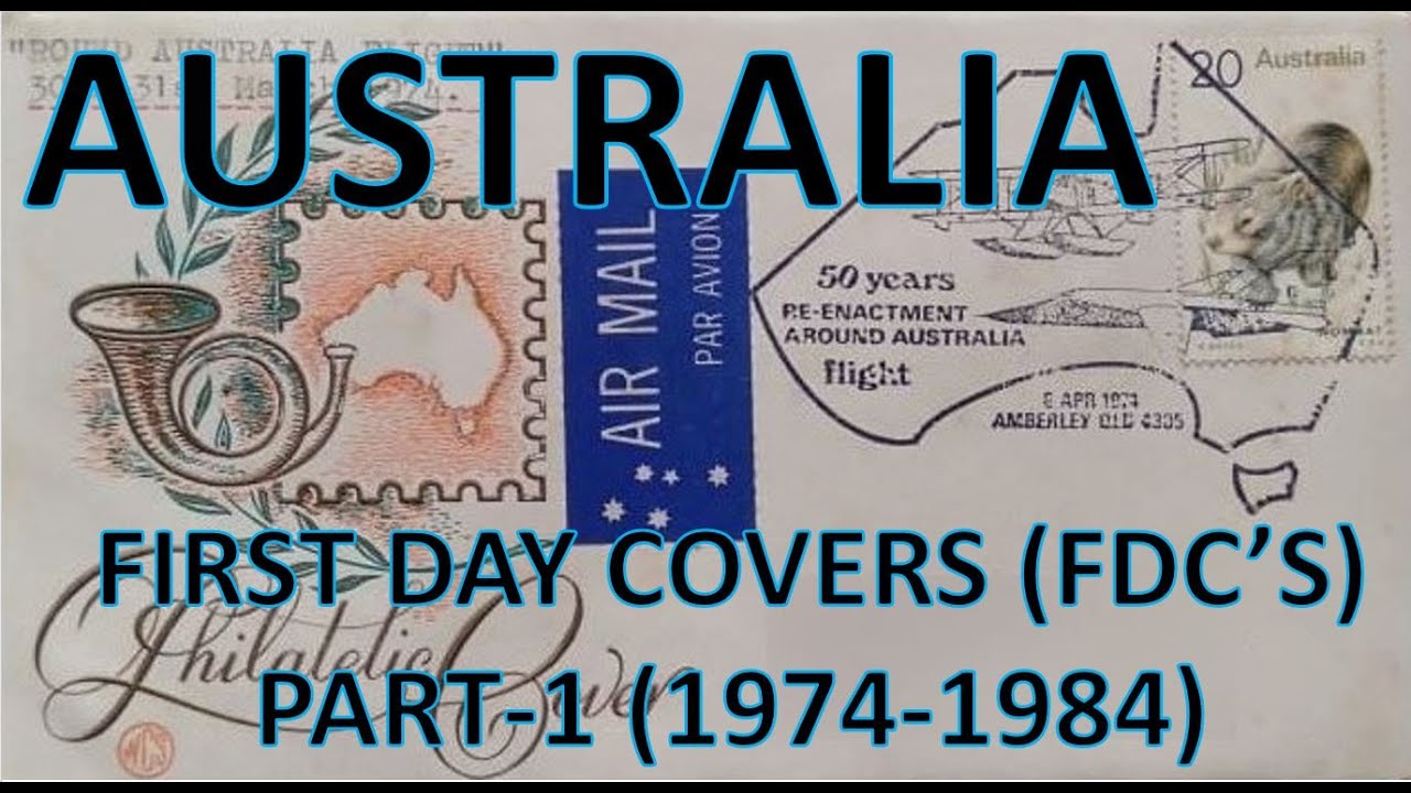 Philately | First Day Covers (FDC's) | Australia | Part - 1 (1974 -1984 ...