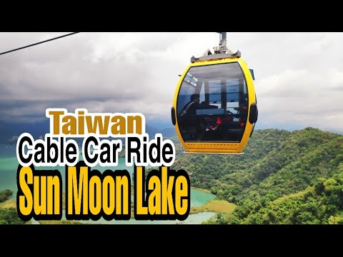 Taiwan: Sun Moon Lake Ropeway (Cable Car) | 10 Minutes - YouTube