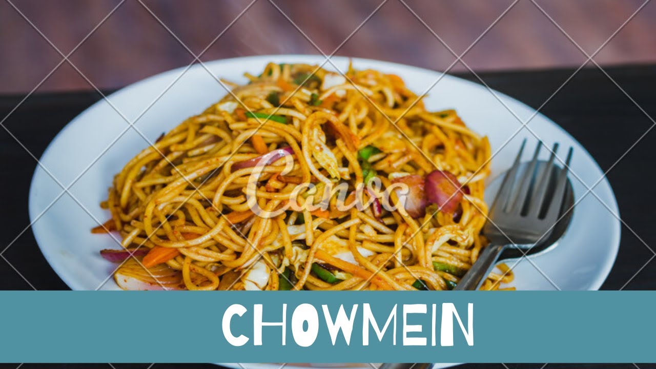 Chowmein - YouTube