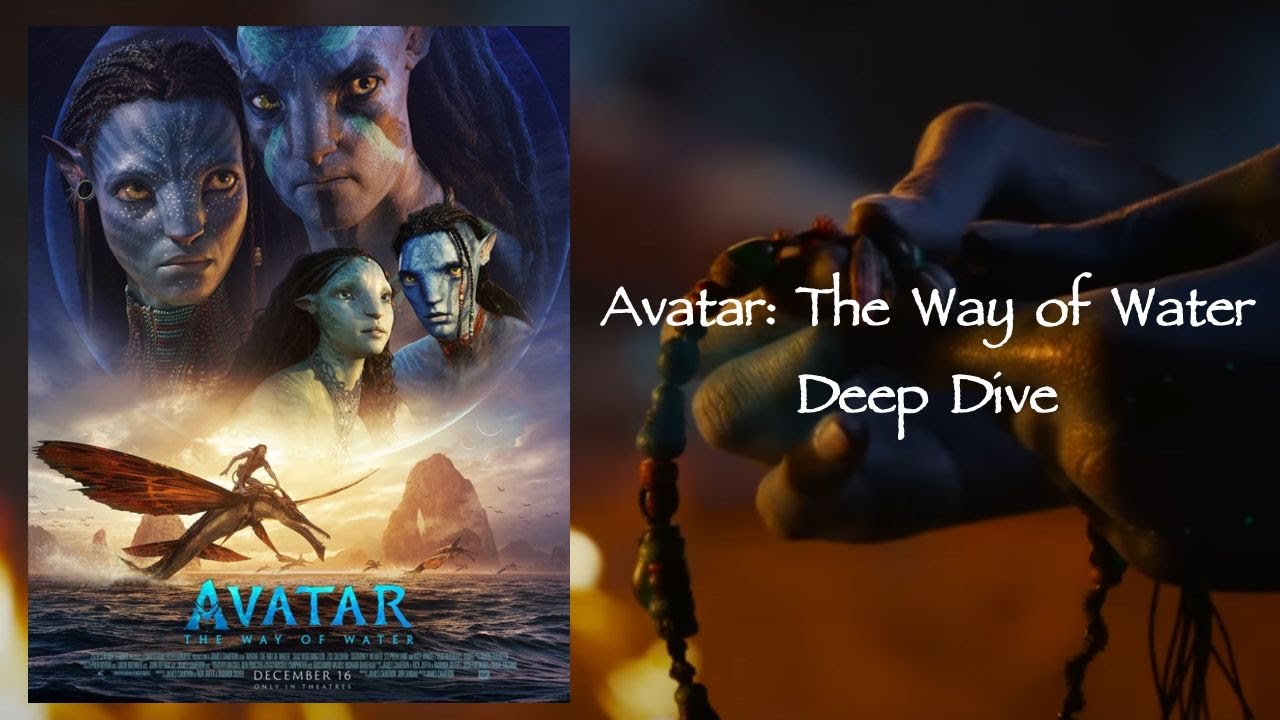 Avatar: The Way of Water Deep Dive and Spoiler Review - YouTube