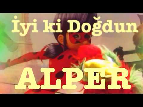 İyi ki Doğdun ALPER :)  Komik Doğum günü Mesajı 1. VERSİYON *happy birthday Alper* Made in Turkey :)