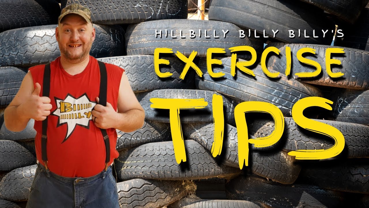 Hillbilly Exercise Tip - Get Some Tires - YouTube