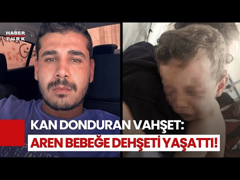 2 Yaşındaki Aren Bebek Vahşice Darbedildi: Zanlının İfadesi Kan Dondurdu!