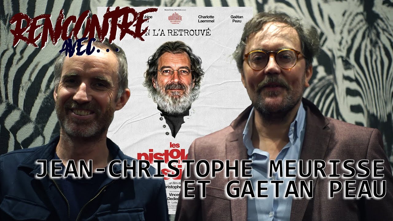 Rencontre avec...Jean-Christophe MEURISSE & Gaëtan PEAU - YouTube