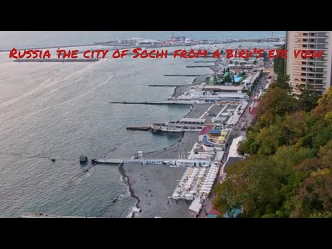 Russia the city of Sochi from a bird's eye view population 519156 people